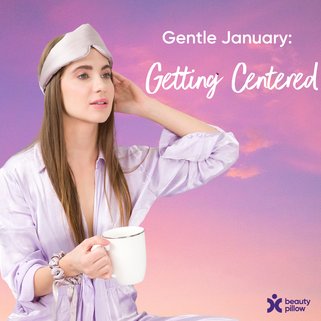 Gentle January Get Centered & Ready for the New Year with Bedtime Tips ...
